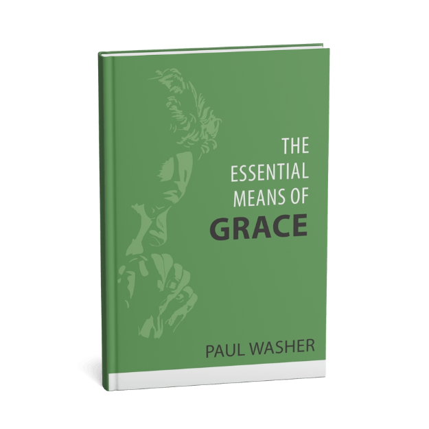 The Essential Means of Grace – The Berean Bookstore